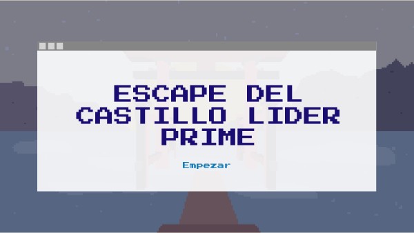 ESCAPE DEL CASTILLO PRIME | Genially