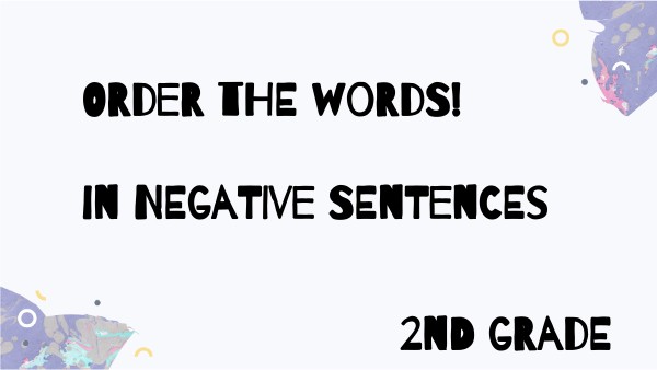 NEGATIVE order words LS2 2nd Grade