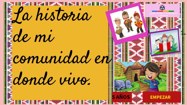 LA HISTORIA DE MI COMUNIDAD EN DONDE VIVO | Genially