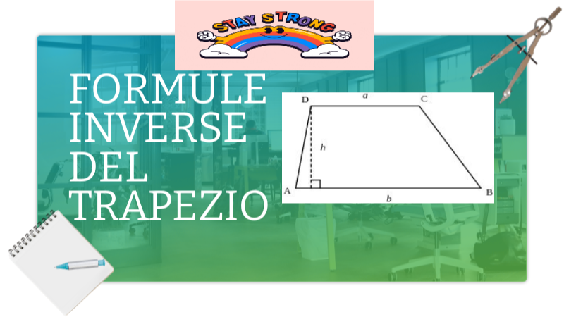 FORMULE INVERSE DEL TRAPEZIO