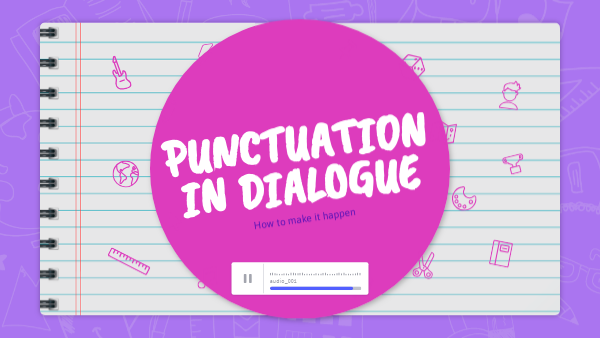Dialogue Punctuation | Genially