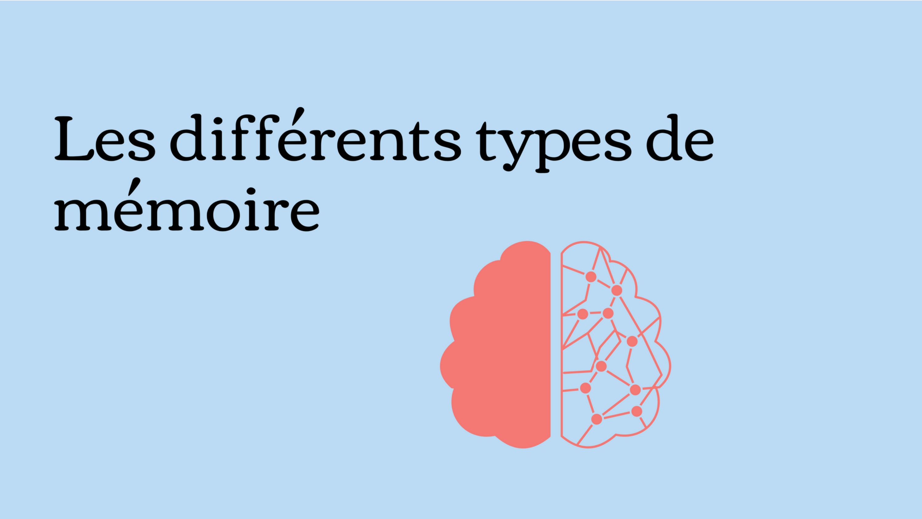 Les différents types de mémoire | Genially