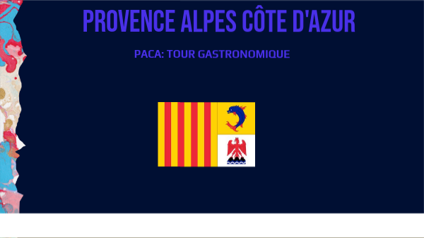 PACA: tour oenogastronomique | Genially