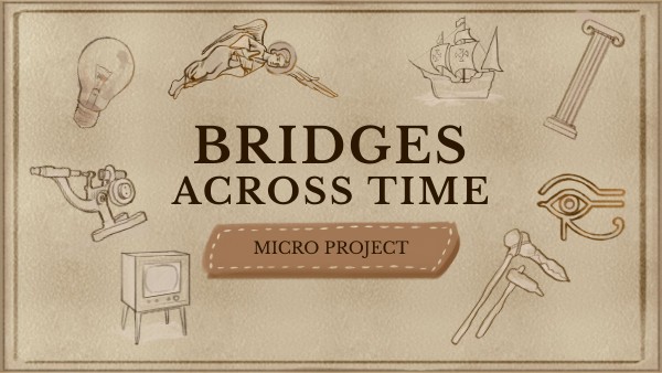 Bridges Across Time | Genially