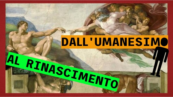 UMANESIMO E RINASCIMENTO | Genially