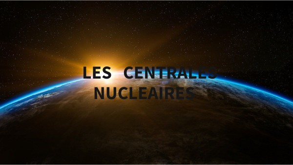 centrale nucléaire | Genially