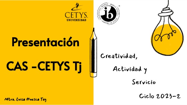 Presentación programa CAS-CETYS TJ | Genially