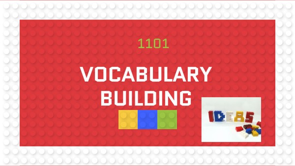VOCABULARY BUILDING 1101
