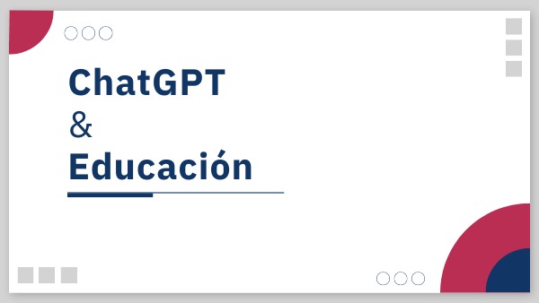 ChatGPT & Educación