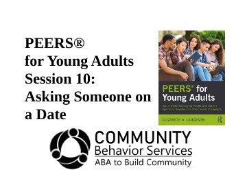 PEERS YA Session 10 Dating II White Slides | Genially