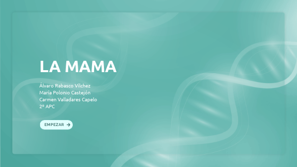 LA MAMA | Genially