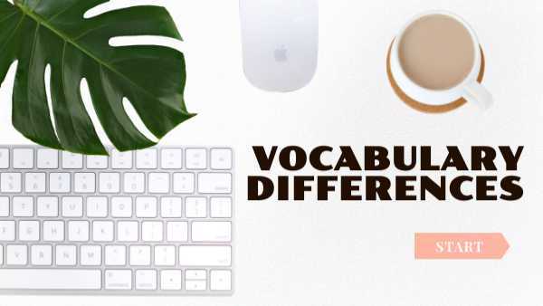 Vocabulary Differences Presentation | Genially