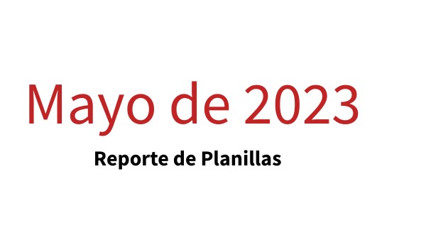 Reporte Planillas Mayo 23 de 2023