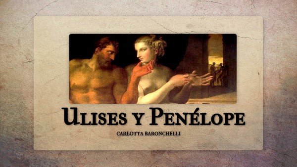 Pénelope y Ulises- Presentación | Genially