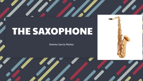 The saxophone | Genially
