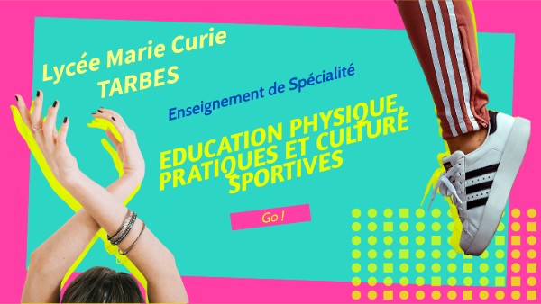 EDS EPPCS LYCEE MARIE CURIE TARBES | Genially