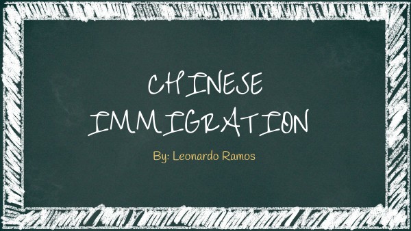 CHINIESE IMMIGRATION PRESENTATION | Genially