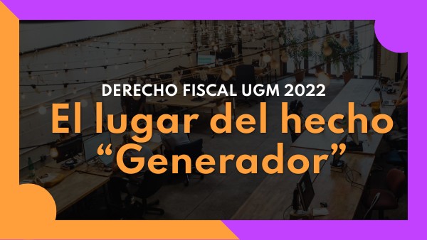HECHO GENERADOR | Genially