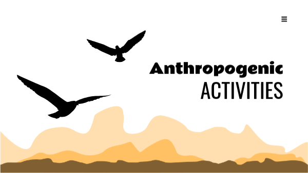 Copy - SD T4 - Antropogenic Activities | Genially