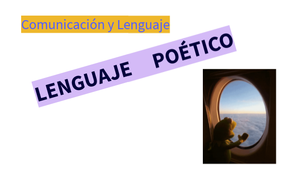 LENGUAJE POÉTICO