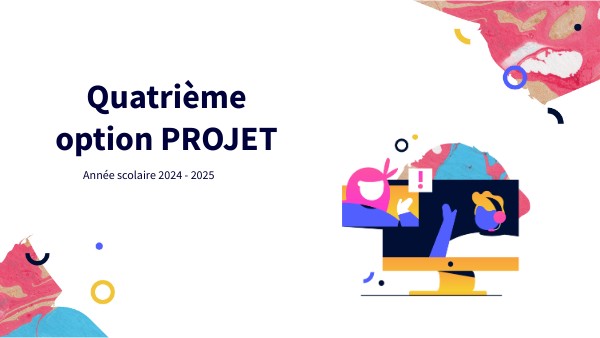 Présentation 4e option PROJET