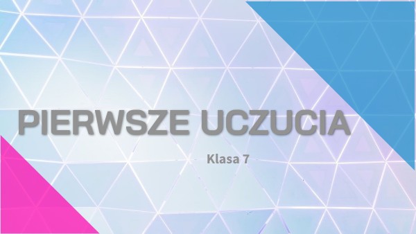 Pierwsza miłość- kl.7 | Genially