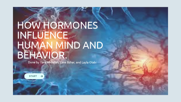 How hormones influence human mind and behavior. | Genially