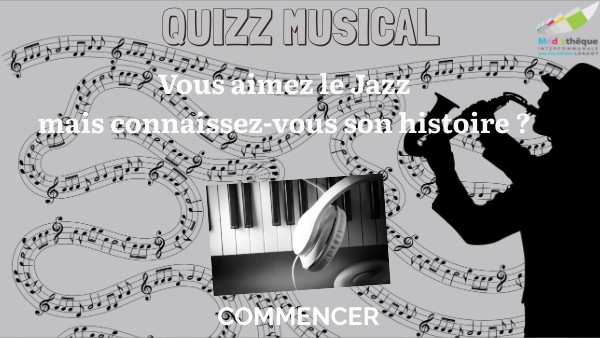 Quiz Musical n°1 Le Jazz | Genially