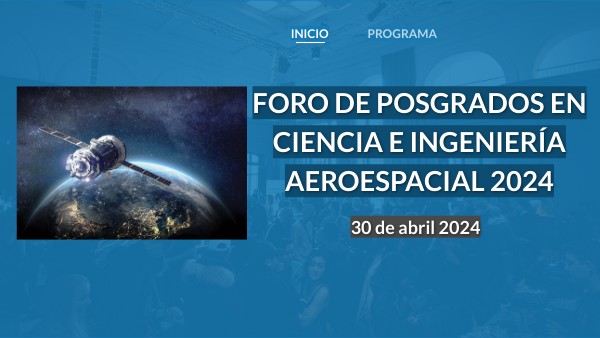 FORO DE POSGRADO EN CIENCIA E INGENIERIA AEROESPACIAL | Genially