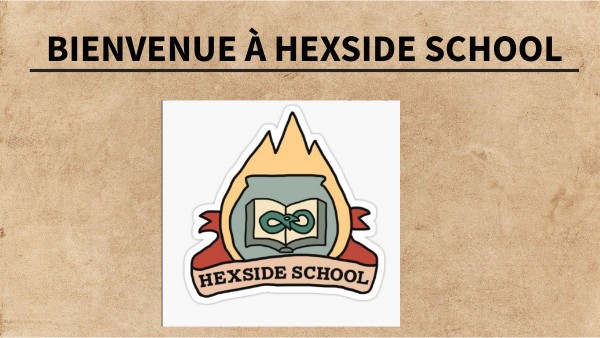 HEXSIDE SCHOOL | Genially