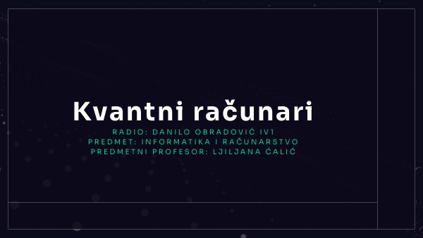 Kvantni računari | Genially