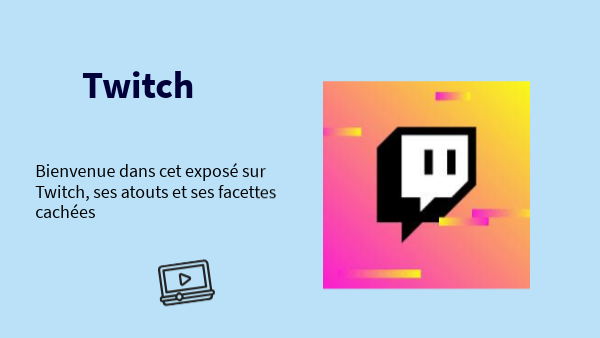 Twitch, ses atouts et défauts