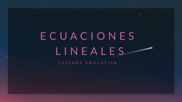 Ecuaciones Lineales | Genially