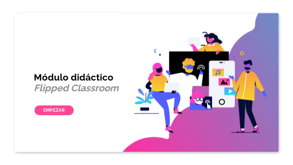MÓDULO DIDÁCTICO Flipped Classroom