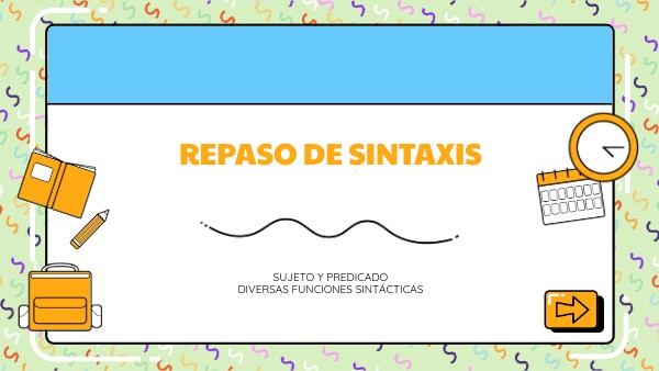 Repaso de sintaxis | Genially