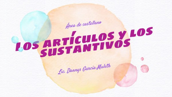 Los artículos y los sustantivos
