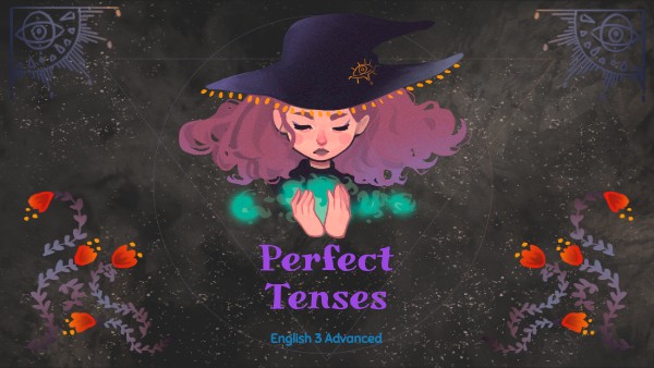 Perfect Tenses ULM 3A