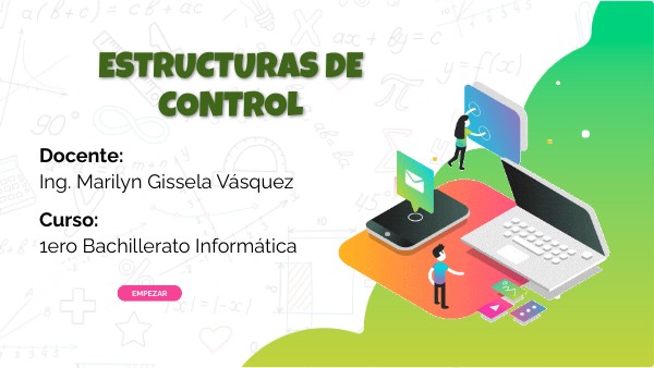 ESTRUCTURAS DE CONTROL | Genially