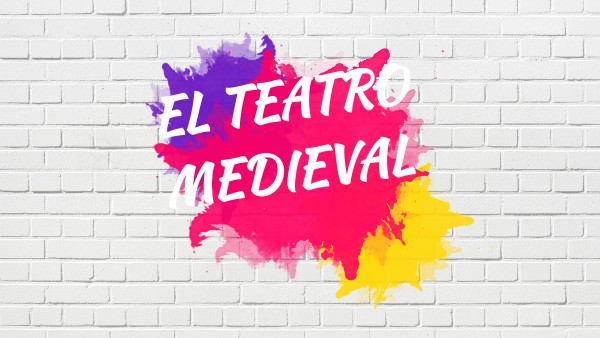 TEATRO MEDIEVAL
