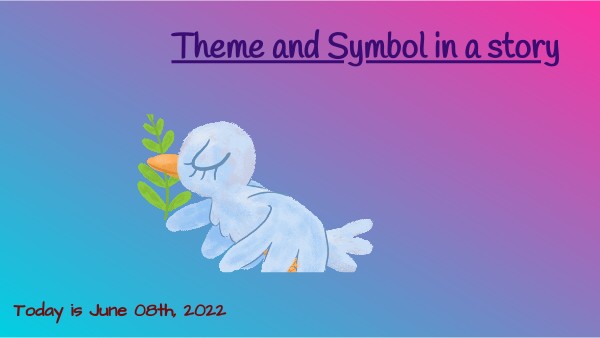THEME AND SYMBOLISM | Genially