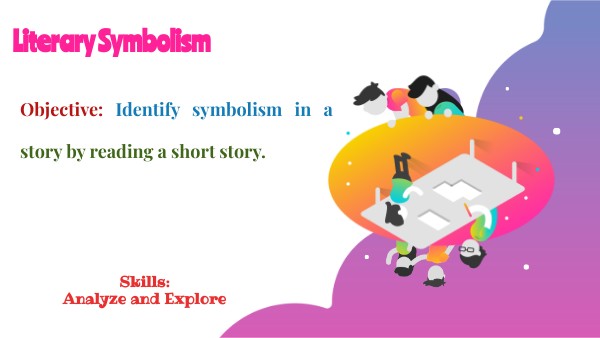 LITERARY SYMBOLISM 8 | Genially