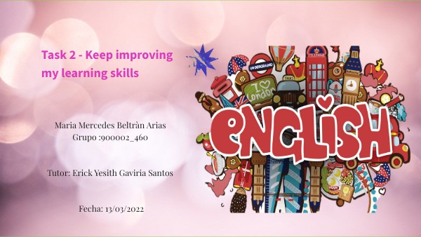 Anexo 1 – Task 2 - Keep improving my learning skills. Writing Task.