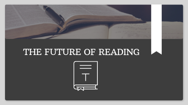 The future of reading | Genially