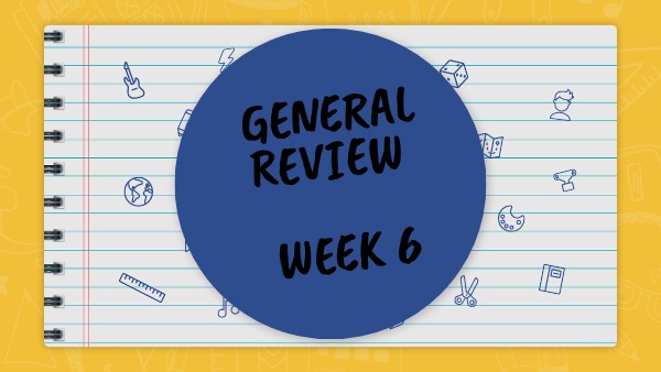 general review week 6 2B 4tos y 5to turismo