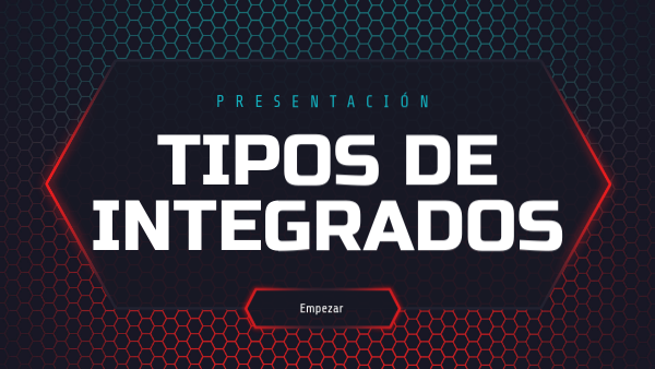 TIPOS DE INTEGRADOS