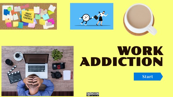 WORK ADDICTION