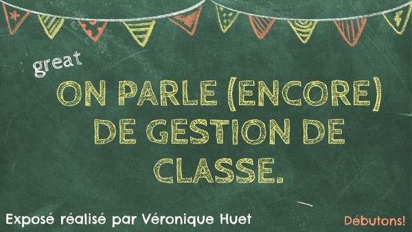 Gestion de classe | Genially
