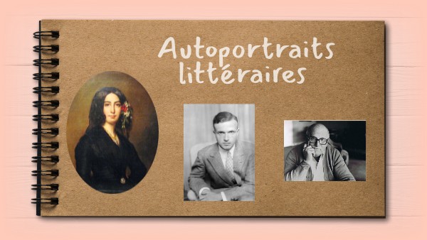 Autoportraits littéraires