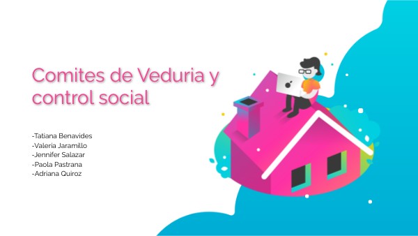 VEDURIA Y CONTROL SOCIAL | Genially