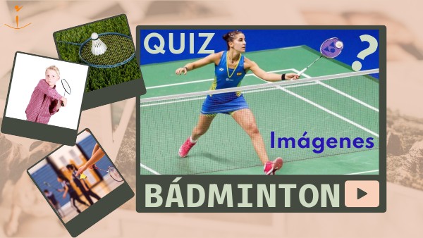QUIZ IMÁGENES badminton